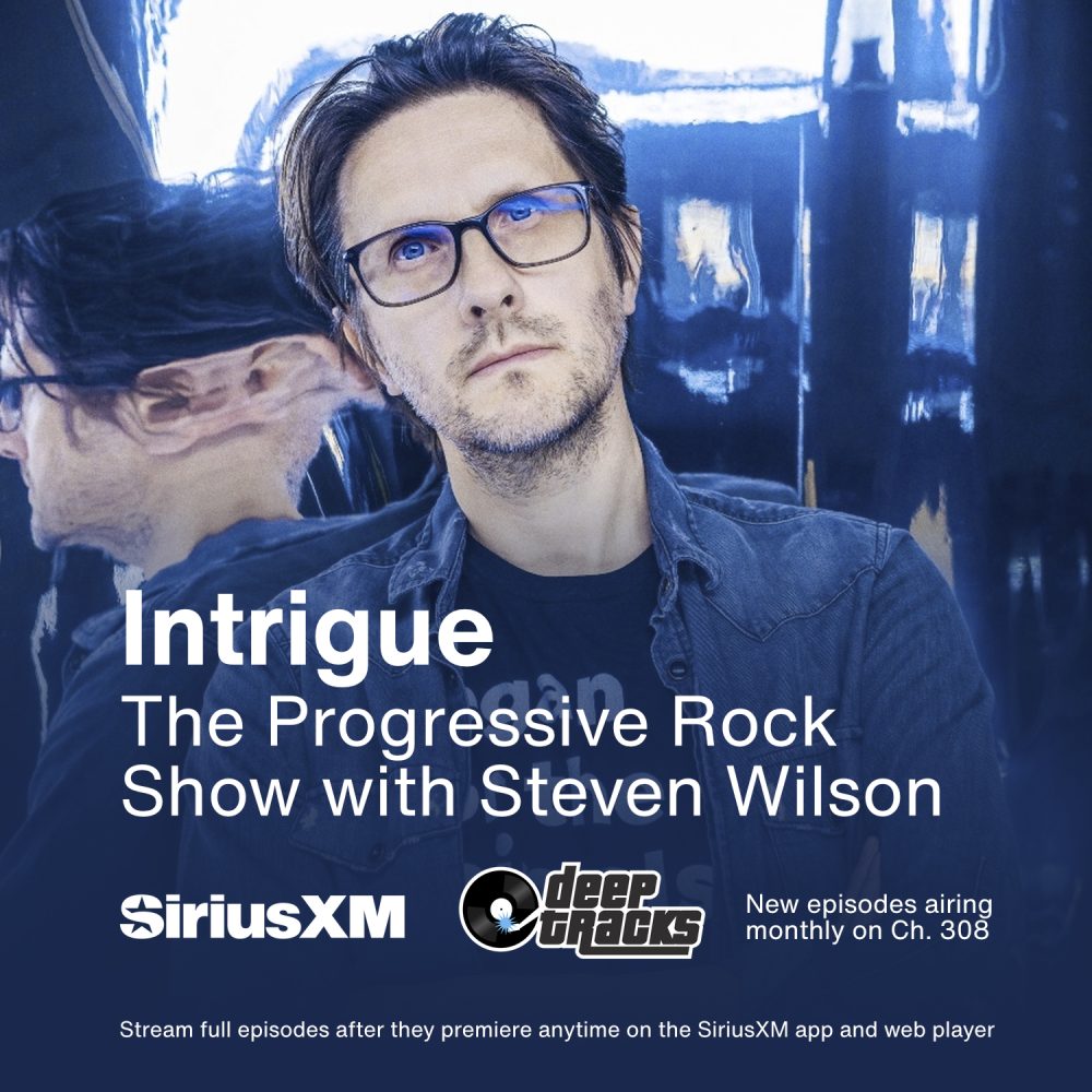 Intrigue: The Progressive Rock Show with Steven Wilson on SiriusXM ...
